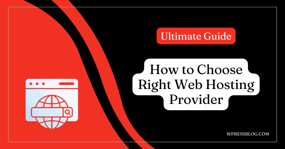 Ultimate Guide to Choosing the Right Web Hosting Provider